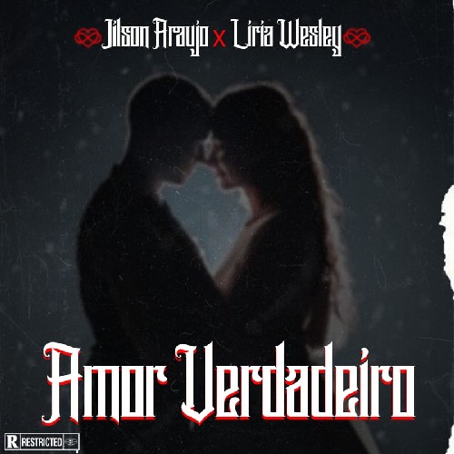 Jilson Araújo - Amor Verdadeiro ( Feat. Líria Wesley ) - None